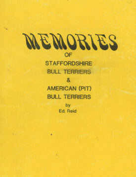 MEMORIES OF THE STAFF BULL TERRIER AND THE AMERICAN PIT BULL TERRIER BY ...