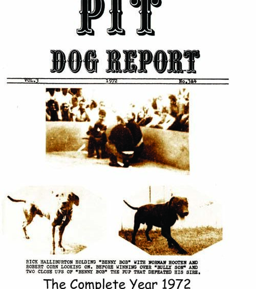 PIT DOG REPORT MAGAZINE The Complete Year 1972 – APBT Books
